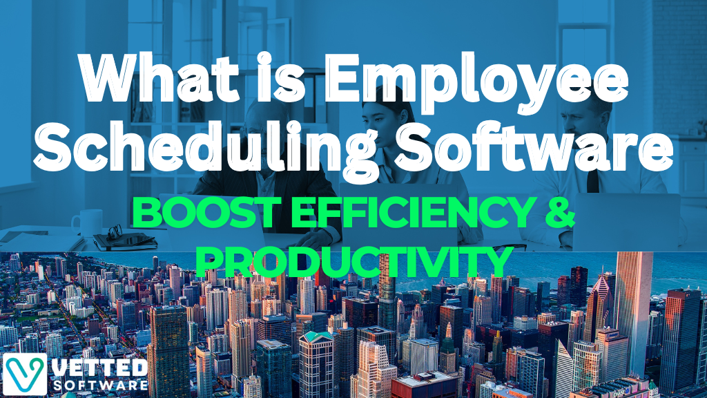 What is Employee Scheduling Software: Boost Efficiency & Productivity ...